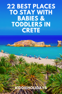 21 BEST Baby And Toddler Friendly Hotels In Crete