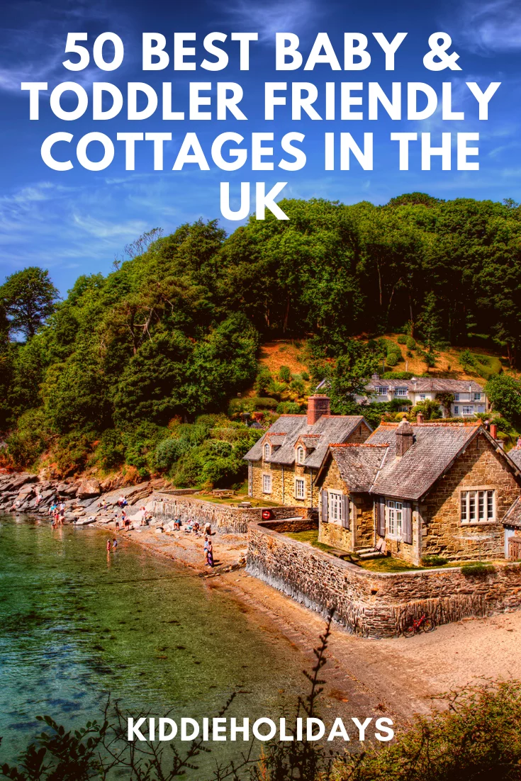 50 BEST Baby & Toddler Friendly Cottages In The UK