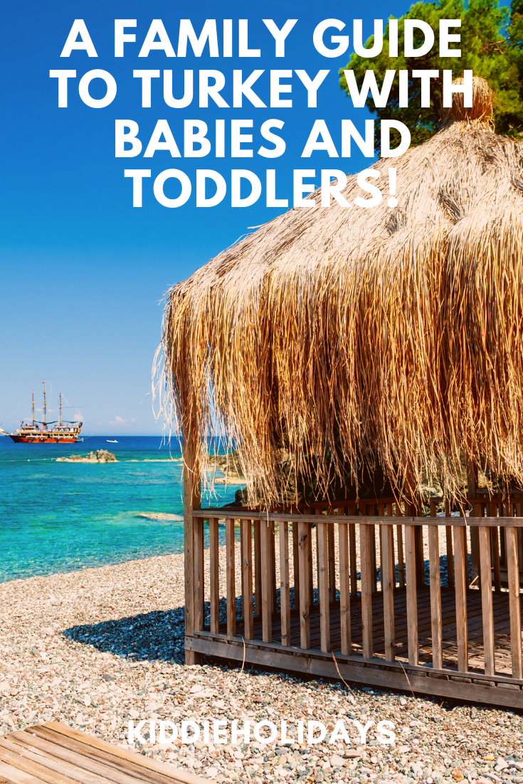 A Toddler Family Guide to Turkey with Babies and Toddlers!